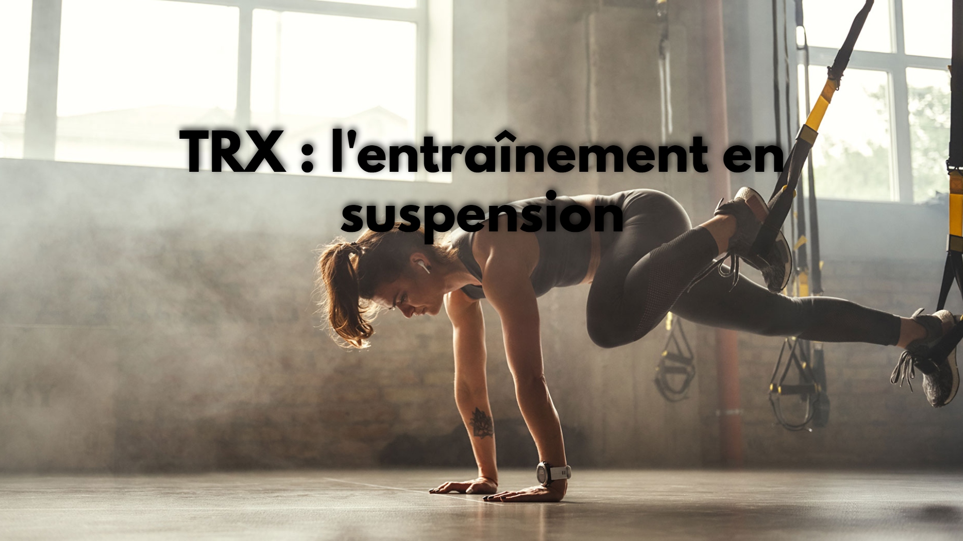 TRX : l'entraînement en suspension - Optimum Fitness Club
